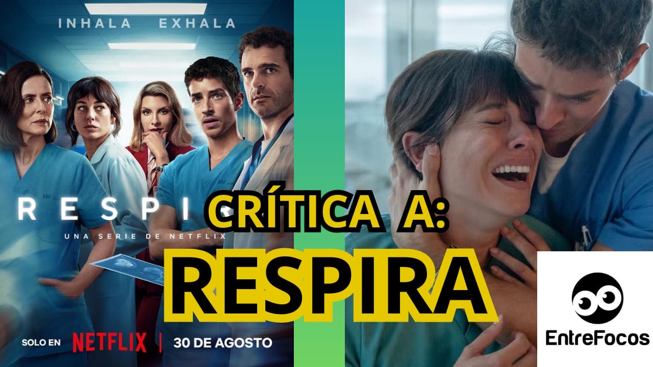 Respira: La serie mas adictiva de Netflix con nuestra sanidad publica ...